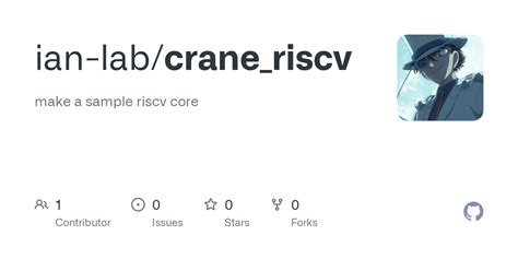 GitHub Ian Lab Crane Riscv Make A Sample Riscv Core