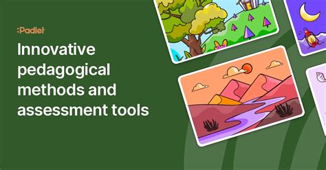 Innovative Pedagogical Methods And Assessment Tools