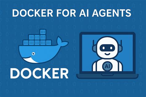 Deploy Ai Anywhere How Docker Powers Portable Scalable Ai Agents By Thenine Labs Jul 2025