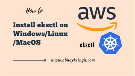 how to install eksctl on windows linux macos