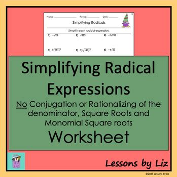 Simplifying Radical Expression With No Conjugations Worksheet By Lessons By Liz