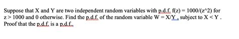 solved suppose that x ﻿and y ﻿are two independent random