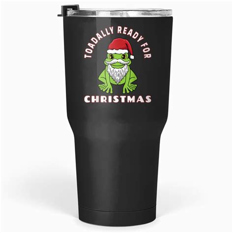 Santa Toad Frog Pun Toadally Ready For Christmas Tumblers 30 Oz Sold By Micahdroman Sku