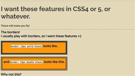I Want These Features In Css4 Or 5 Or Whatever