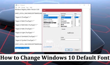How To Change Default System Font In Windows 10 Registry Tweak