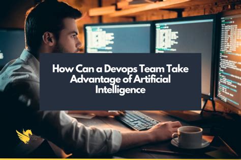 How Can A Devops Team Take Advantage Of Artificial Intelligence Pegasus One