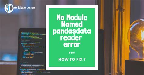 No Module Named Pandas Datareader Quick Steps To Fix