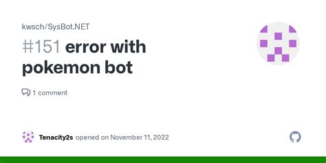 Error With Pokemon Bot · Issue 151 · Kwschsysbotnet · Github