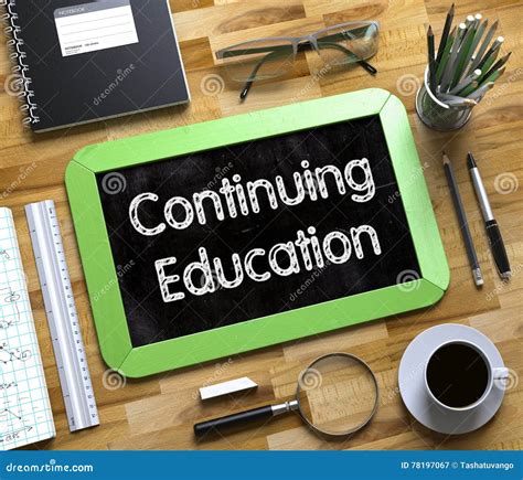 Continuing Education Text On Small Chalkboard 3d Stock Image Image Of Regular