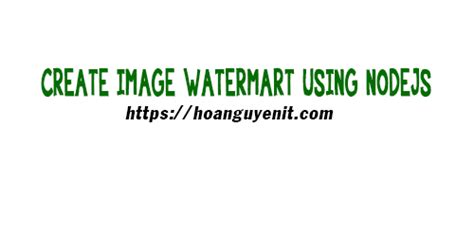 Create Image Watermark Using Nodejs
