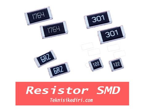 Pengertian Dan Fungsi Resistor SMD Elektronika Dasar TeknisiKediri Com