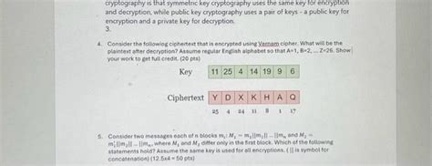 Solved Cryptography Is That Symmetric Key Cryptography Uses Chegg