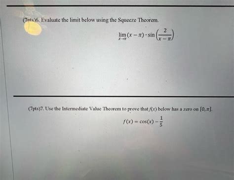 Solved 7nts 6 Evaluate The Limit Below Using The Squeeze