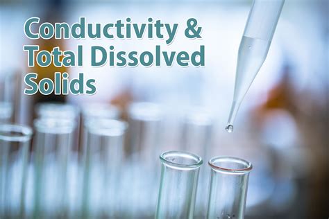 Conductivity And Total Dissolved Solids Cp Lab Safety