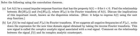 solved solve the following using the convolution theorem