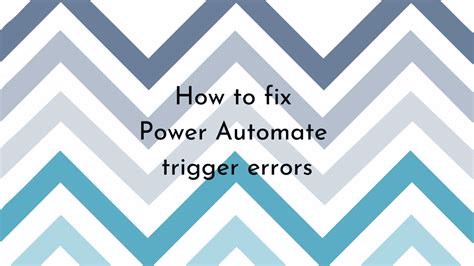 How To Fix Power Automate Trigger Errors Boyer Associates