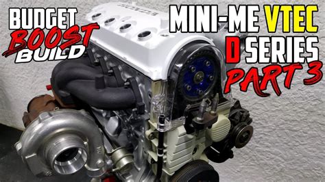 Honda Vtec Engine Assembly D15d16 Mini Me Part 3 Vtec Honda