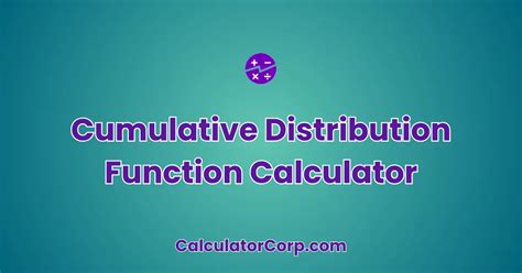 Cumulative Distribution Function Calculator