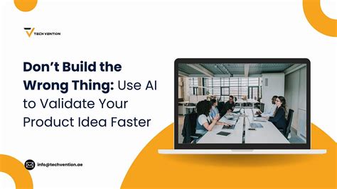 Dont Build The Wrong Thing Use Ai To Validate Your Product Idea