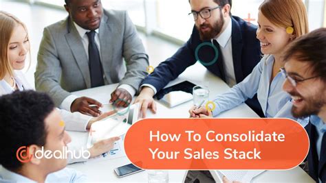 How To Consolidate Your Sales Stack Business Planning Hr Jobs
