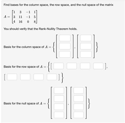 Solved Find Bases For The Column Space The Row Space And Chegg Com