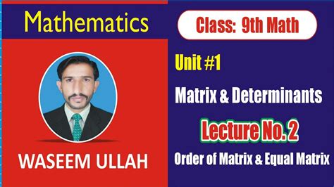 class 9th math l unit 1 l matrix and determinants l lecture 2 l order of
