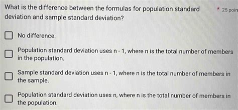 What Is The Difference Between The Formulas For Population Standard 25 Poin Deviation And