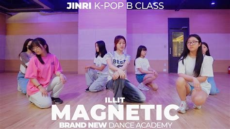 Illit Magnetict Jinri K Pop B Class진리 방송댄스b 클래스청주브랜드뉴댄스학원 가경개신점