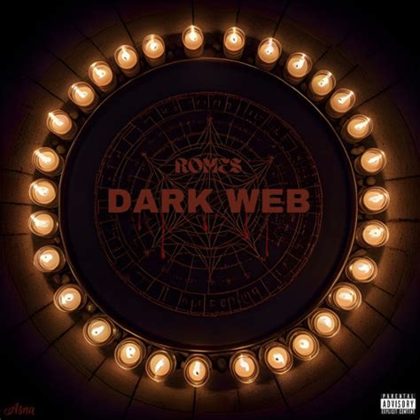 Stream Dark Web By Romes Listen Online For Free On Soundcloud
