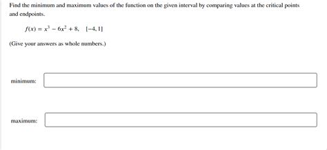 Solved Find The Minimum And Maximum Values Of The Function Chegg