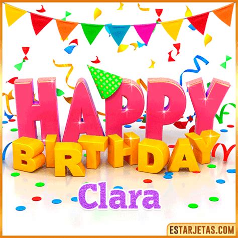 Feliz Cumpleaños Clara Imágenes  Tarjetas Y Mensajes