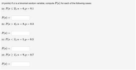 Solved 4 Points If X Is A Binomial Random Variable