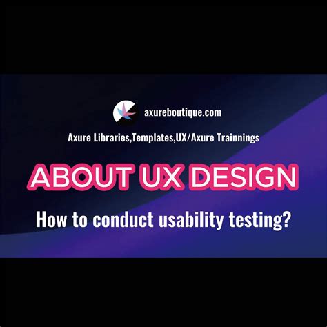 About Ux Design How To Conduct Usability Testing Axureboutique