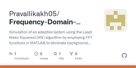 Github Pravallikakh05frequency Domain Adaptive Noise Cancellation