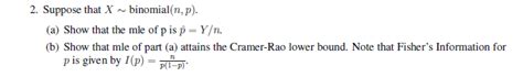 Solved 2 Suppose That X Binomial N P A Show That The Chegg Com