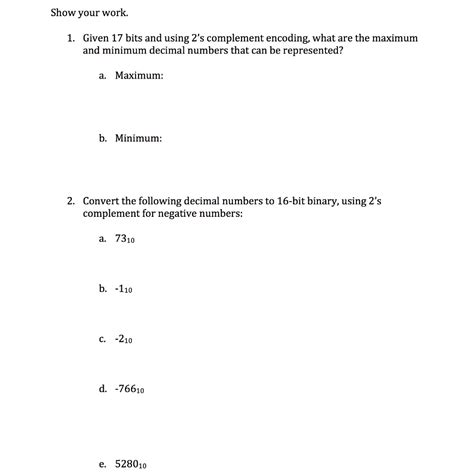 solved show your work 1 given 17 bits and using 2 s complement encoding what are the maximum