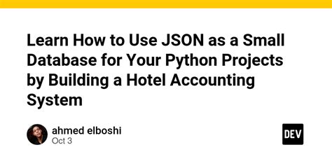 Learn How To Use Json As A Small Database For Your Python Projects By Building A Hotel
