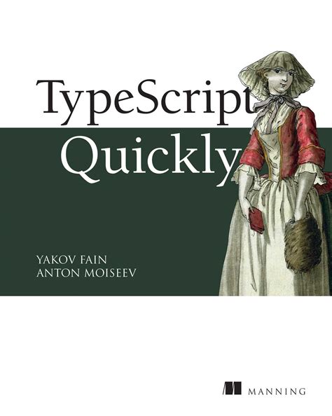 Typescript Quickly Ebook By Anton Moiseev Yakov Fain Official