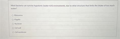 Solved Most Bacteria Can Survive Hypotonic Water Rich