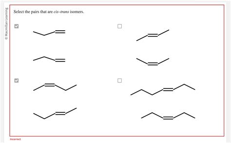 Solved Select The Pairs That Are Cis Trans Isomers