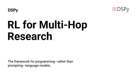 RL For Multi Hop Research DSPy