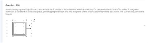 Question 118a Conducting Square Loop Of Side L And Resistance R Moves