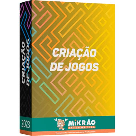 Criação De Jogos Mikrão Informática