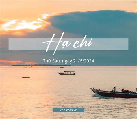 Hạ Chí 2024 Là Ngày Nào Có Gì đặc Biệt Trong 228 Năm Qua