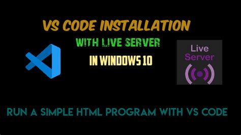 Vs Code Installation With Live Server Simple Html Program Youtube