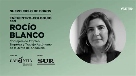 Encuentro Coloquio Con Roc O Blanco Consejera De Empleo De La Junta De Andaluc A Diario Sur