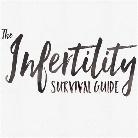 The Infertility Survival Guide