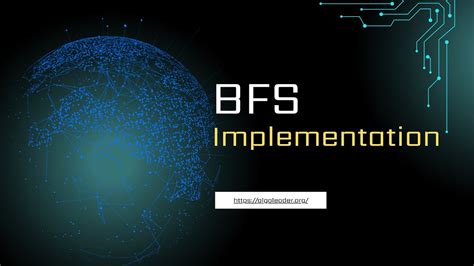 Bfs Implementation Youtube
