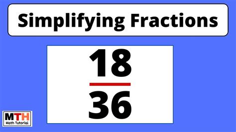 How To Simplify The Fraction 18 36 18 36 Simplified Youtube