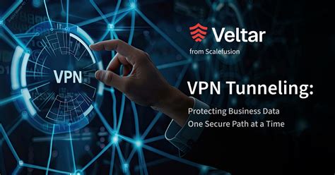 What Is A Vpn Tunnel How Does It Work